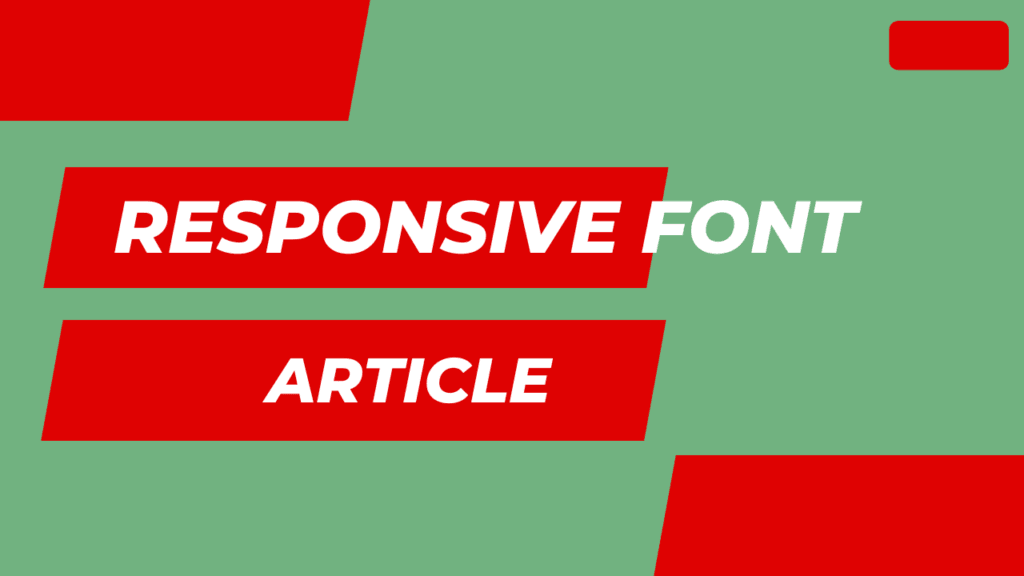Complete Guide to Responsive Clamp Font Sizing